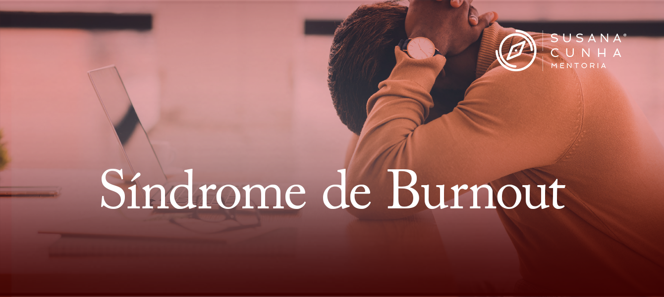 Síndrome de Burnout: estratégias para melhorar o bem-estar e a ...